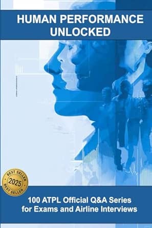 HUMAN PERFORMANCE: 100 ATPL Official Q&A Series for Exams and Airline ...