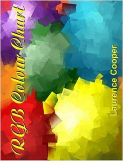 RGB Colour Chart: Laurence Cooper: Amazon.com: Books