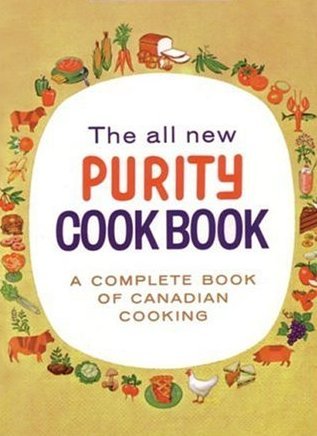 The all New Purity Cookbook: Maple Leaf Mills: Books - Amazon.ca