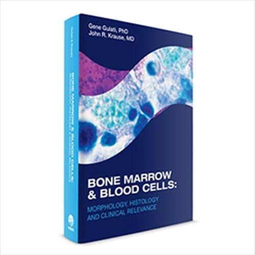 Bone Marrow & Blood Cells: Morphology, Histology & Clinical Relevance ...