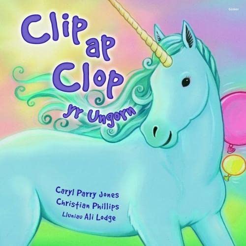 Cyfres Parc y Bore Bach: 2. Clip Ap Clop yr Ungorn: Amazon.co.uk: Caryl ...