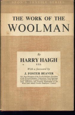 Work of Woolman: Harry Haigh; J. Foster Beaver, Foreword: 9780419085409 ...