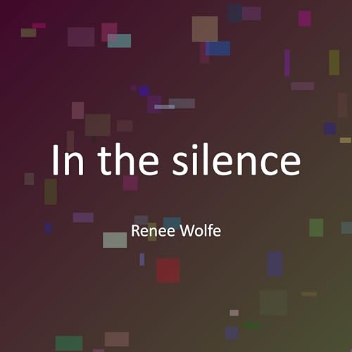 Play In the silence by Renee Wolfe on Amazon Music Unlimited