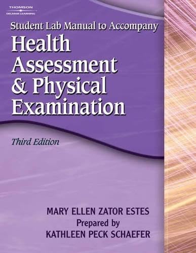 Student Lab manual to Accompany Health Assessment and Physical ...