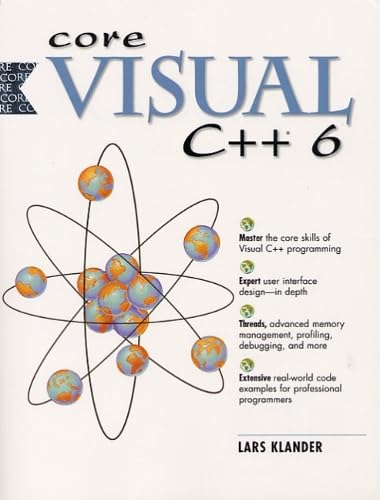 Amazon.com: CORE Visual C++ 6: 9780130858597: Klander, Lars: Books