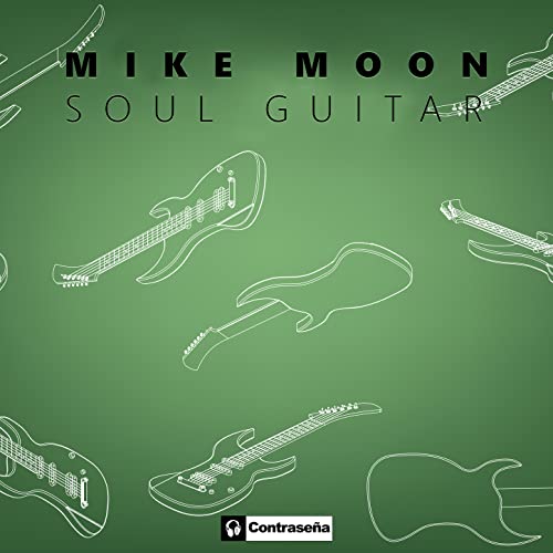 Écouter Soul Guitar par Mike Moon sur Amazon Music Unlimited