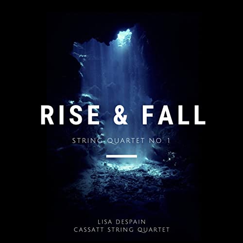 Rise & Fall, String Quartet No. 1 de Lisa DeSpain no Amazon Music Unlimited