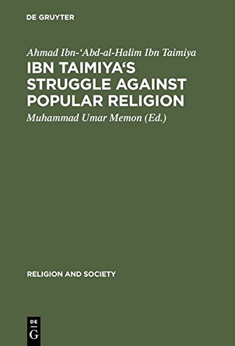Buy Ibn Taimiya's Struggle Against Popular Religion: With an Annotated ...
