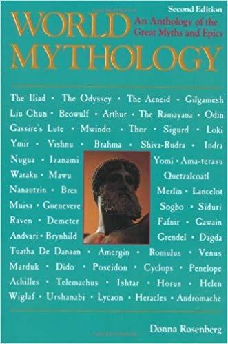 World Mythology: An Anthology of the Great Myths and Epics (NTC ...