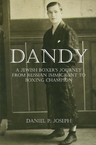 Amazon | Dandy: A Jewish Boxer's Journey From Russian Immigrant To ...