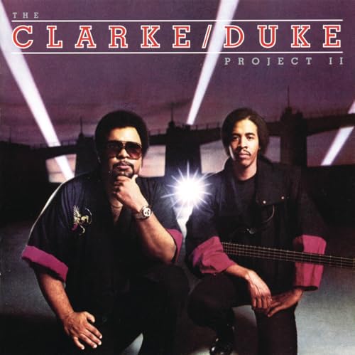 Play The Clarke/Duke Project II by Stanley Clarke & George Duke on ...