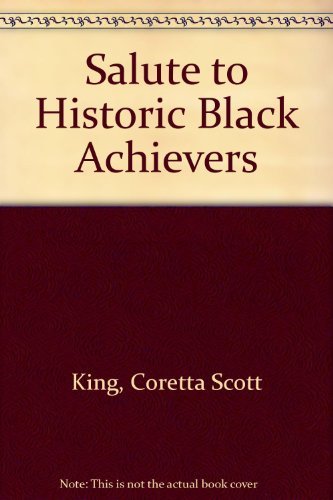 Salute to Historic Black Achievers: King, Coretta Scott: 9780791019504 ...