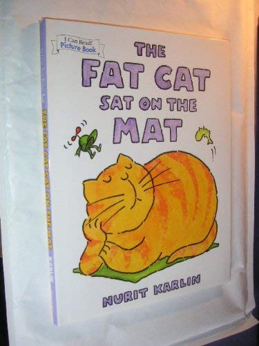 The Fat Cat Sat on the Mat (An I Can Read Book): Karlin, Nurit ...
