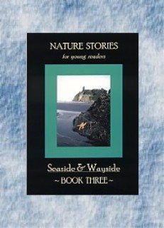 Nature Stories for Young Readers - Book 3: Julia McNair Wright ...