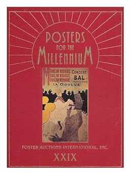 Posters for the Millenium: Poster Auctions International, Inc Xxxix ...