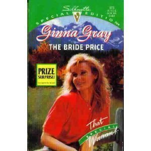 The Bride Price (That Special Woman) (Silhouette Special Edition, No ...