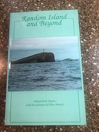 Random Island and beyond: Wilfred B.W. Martin: 9781895387049: Amazon ...