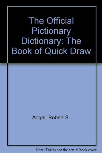 The Official Pictionary Dictionary: First Edition: Robert S. Angel ...