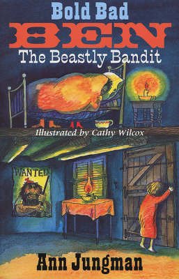 Bold Bad Ben and Beastly Bandit: ann-jungman: 9781903015186: Amazon.com ...
