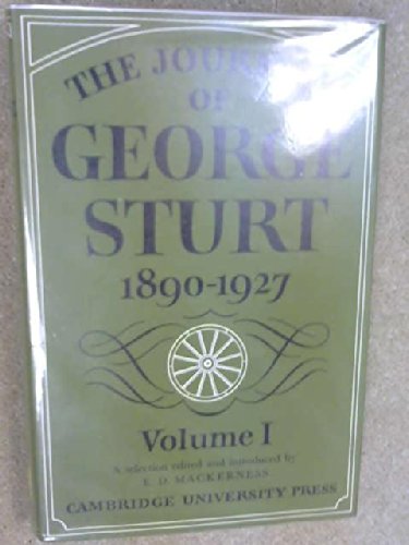 The journals of George Sturt 1890 - 1927: a selection edited and ...