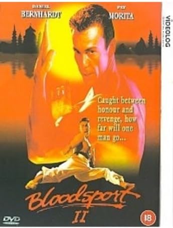 Bloodsport 2 [DVD]: Amazon.co.uk: Daniel Bernhardt, Noriyuki 'Pat ...