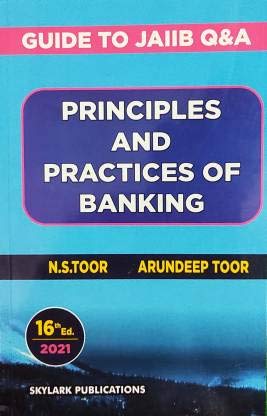 Principles And Practices Of Banking (Guide To JAIIB Q&A) 16th Ed 2021 : NS TOOR: Amazon.in: Books