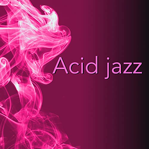 Amazon.com: Acid Jazz - Nu Jazz Collection & Lounge Music : Acid Jazz ...