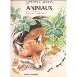 Amazon.fr - Maisons et métiers des animaux : Texte de Marcelle Vérité ...