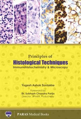 Principles of Histological Techniques Immunohistochemistry & Microscopy ...