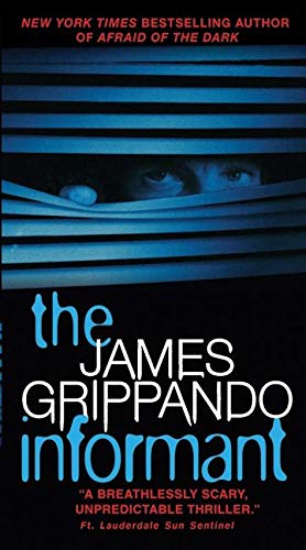 The Informant: Grippando, James: 9780062024497: Amazon.com: Books