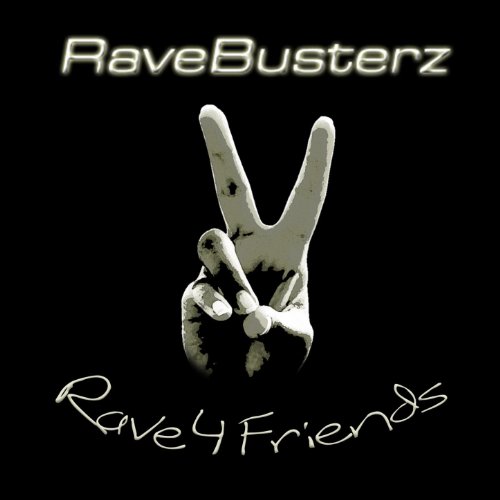 Amazon.com: Rave 4 Friends : Rave Busterz: Digital Music