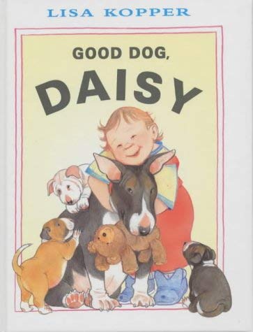 Good Dog, Daisy!: Lisa Kopper: 9780241141281: Amazon.com: Books