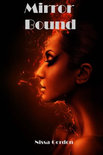Mirror Bound (Mirror Series): Gordon, Nissa: 9781501080678: Amazon.com: Books