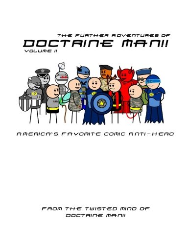 The Further Adventures of Doctrine Man!! Volume II: Doctrine Man ...