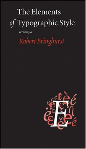 The Elements of Typographic Style: Bringhurst, Robert: 8601406234772 ...