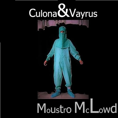 Play Culona&Vayrus by Moustro McLowd on Amazon Music Unlimited
