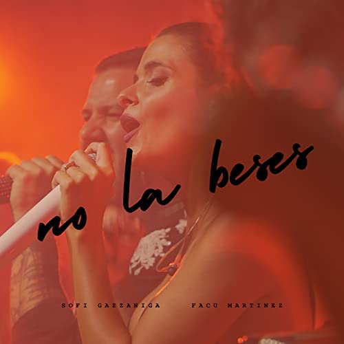 Play No la Beses by Sofia Gazzaniga & Facu Martinez on Amazon Music