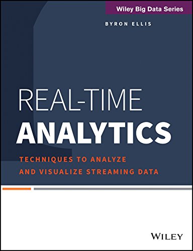 Real-Time Analytics: Techniques to Analyze and Visualize Streaming Data ...