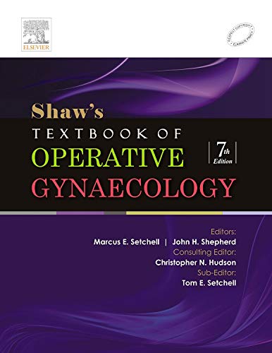 Shaw’s Textbook of Operative Gynaecology 7ED: SETCHELL, SETCHELL ...