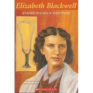 Elizabeth Blackwell First Woman Doctor: Amazon.co.uk: 9780439660440: Books