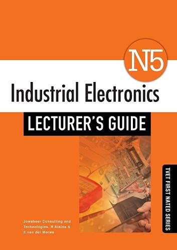 Industrial Electronics N5 Lecturer's Guide: Buy Online at Best Price in ...