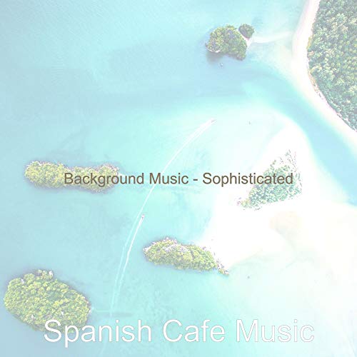 Amazon.com: Background Music - Sophisticated : Spanish Cafe Music ...