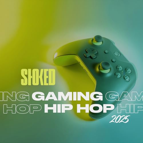 Play Gaming Hip Hop 2025 by STOKED by VARIOUS ARTISTS on Amazon Music