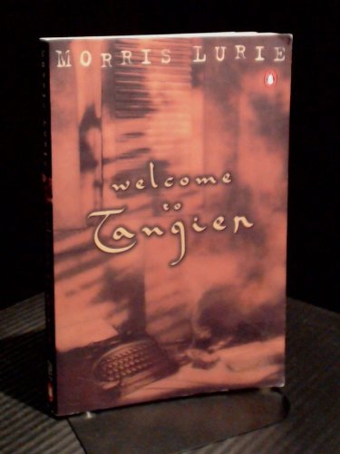 Welcome to Tangier: Amazon.co.uk: Morris Lurie: 9780140260687: Books