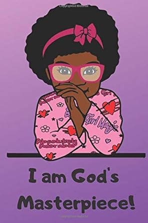 I am God's Masterpiece!: Purpose, Prepared: 9781081050474: Amazon.com ...