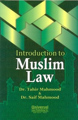 Introduction to Muslim Law: Mahmood, Tahir: 9789350352878: Amazon.com ...