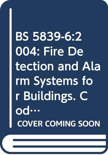 Buy BS 5839-6:2004: Fire Detection and Alarm Systems for Buildings ...