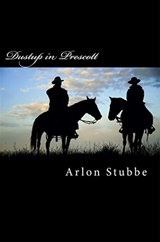 Dustup in Prescott eBook : Stubbe, Arlon: Amazon.in: Kindle Store