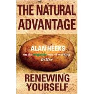 Amazon | The Natural Advantage: Renew Yourself | Heeks, Alan ...