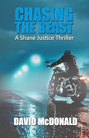 Amazon.com: Chasing the Beast (Shane Justice): 9781944215484: McDonald ...